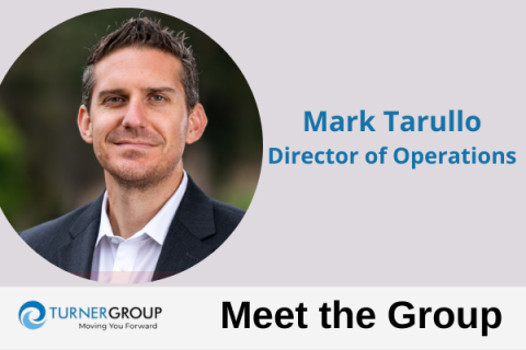 Meet The Team: Mark Tarullo, Director of Operations - Turner Group